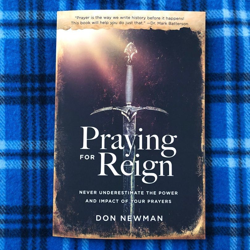 Praying for Reign by Don Newman, Paperback | Pangobooks