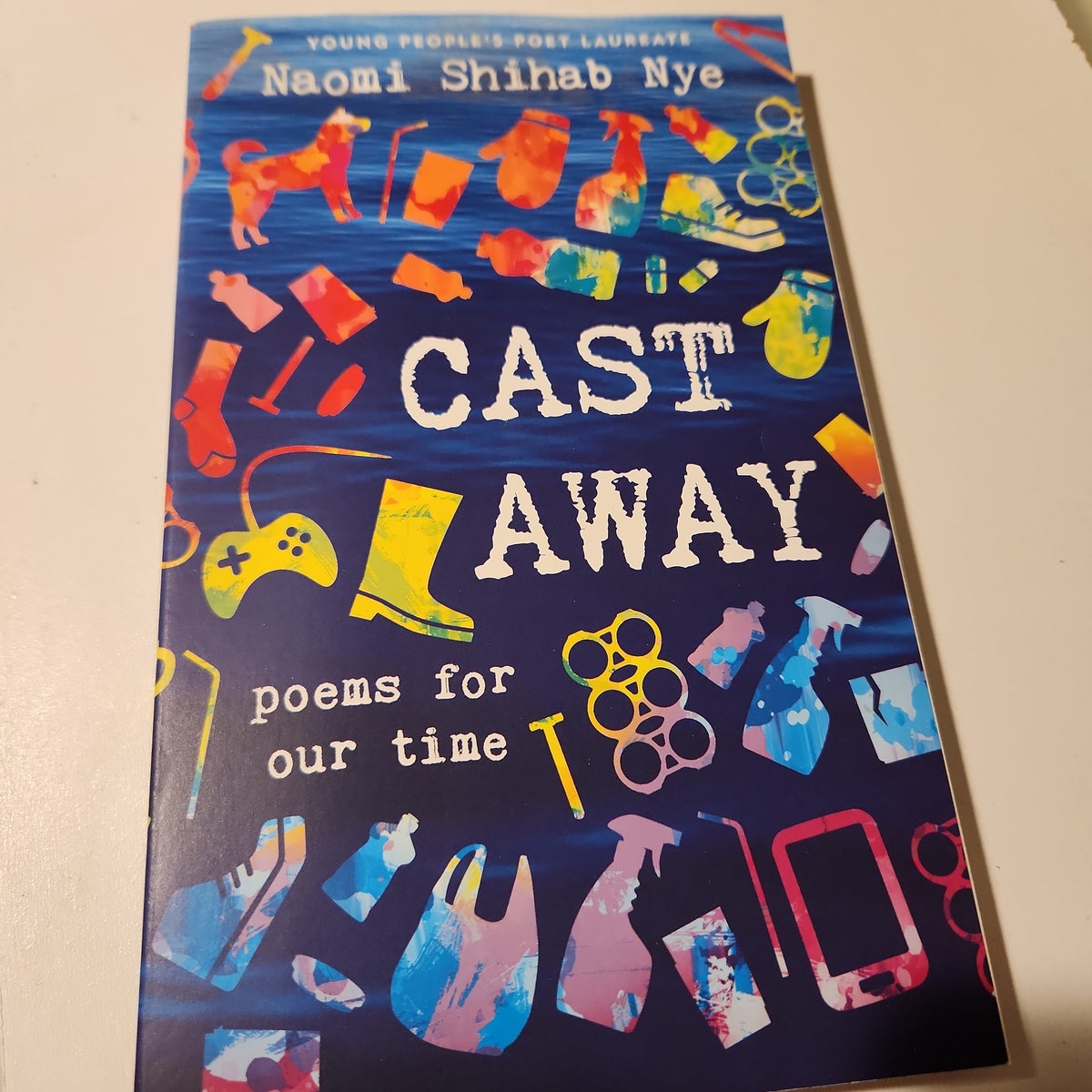 Cast Away by Naomi Shihab Nye