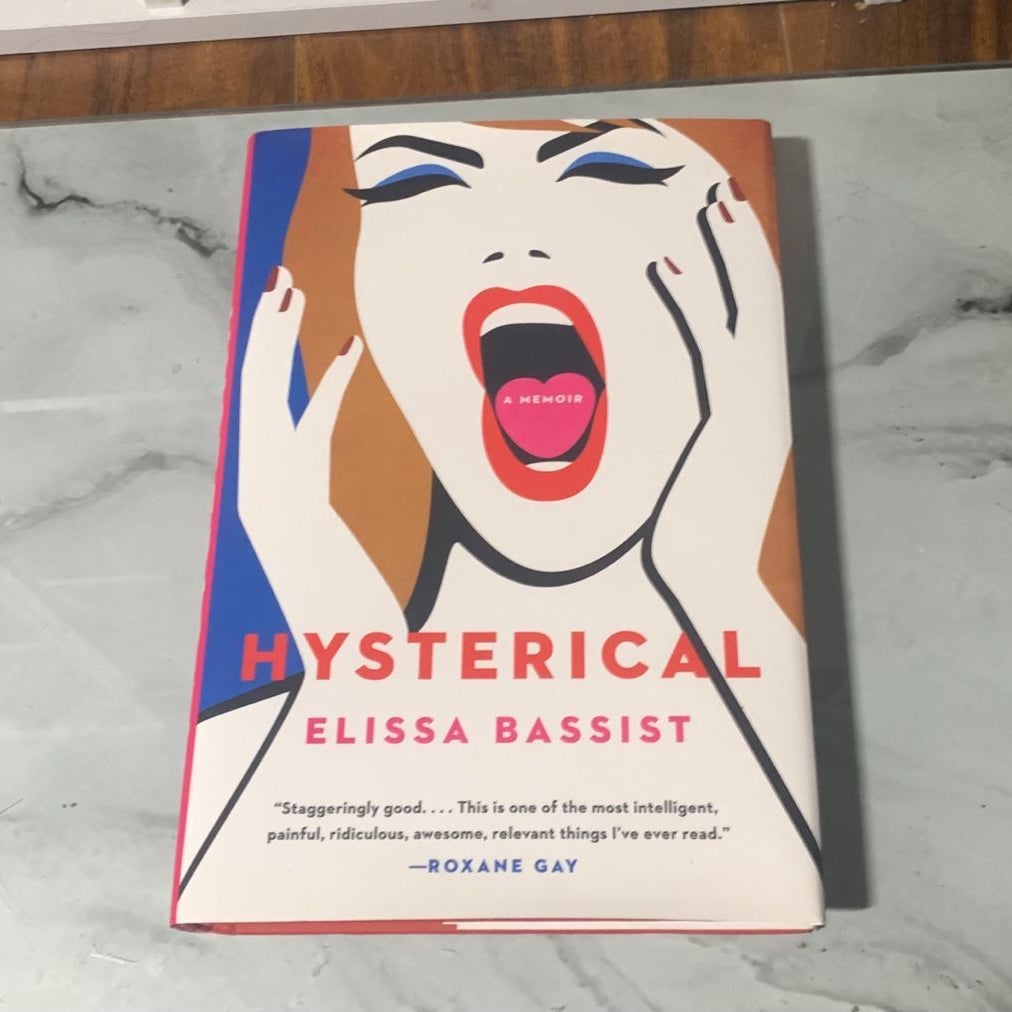 Hysterical by Ellisa Bassist, Hardcover | Pangobooks
