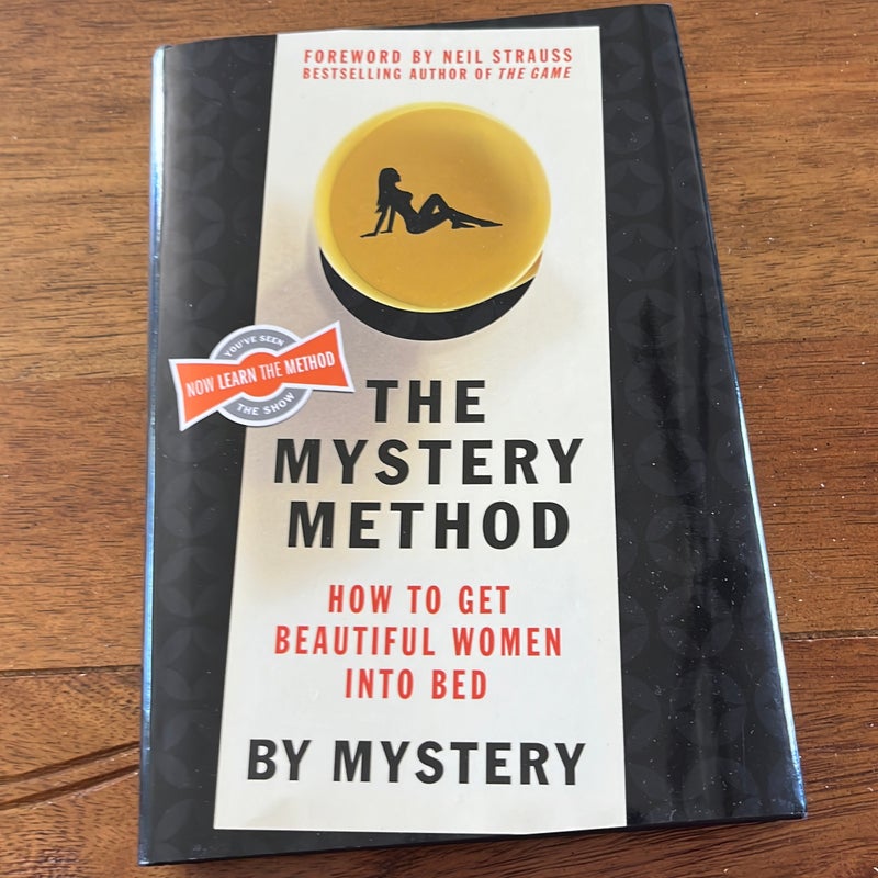 The Mystery Method by Mystery, Chris Odom, Neil Strauss