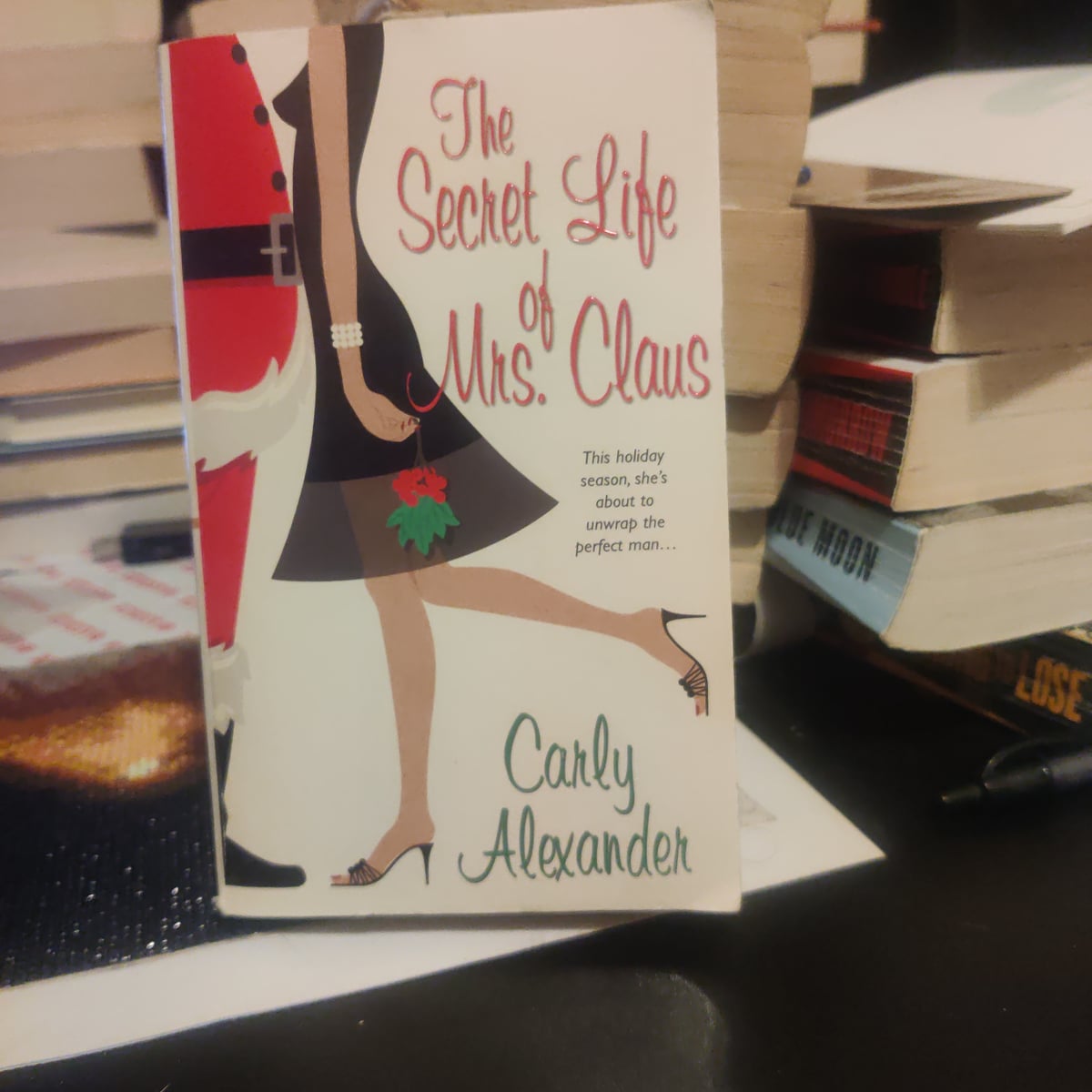 The Secret Life of Mrs. Claus by Carly Alexander