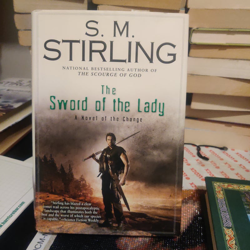 The Sword of the Lady by S. M. Stirling