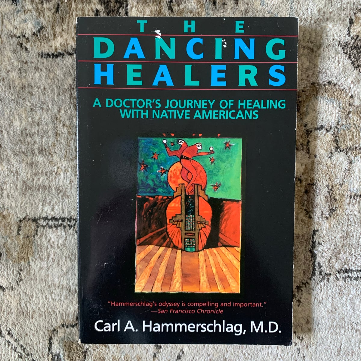 The Dancing Healers by Carl A. Hammerschlag