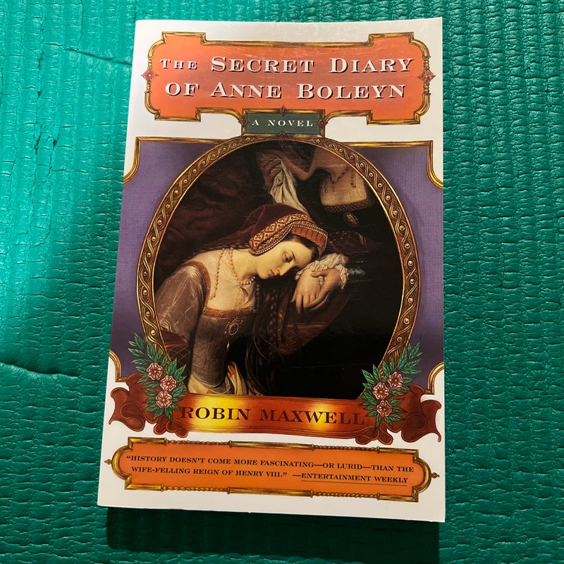 The Secret Diary of Anne Boleyn by Robin Maxwell