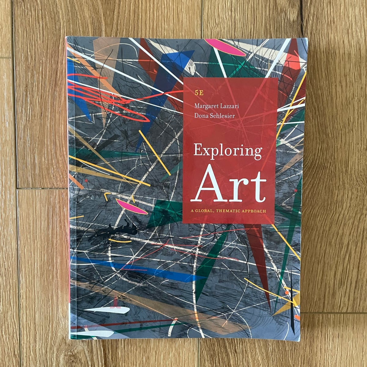 Exploring Art by Margaret Lazzari, Dona Schlesier