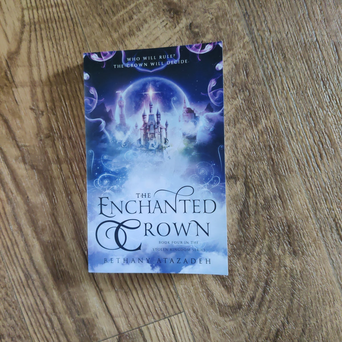 The Enchanted Crown by Bethany Atazadeh