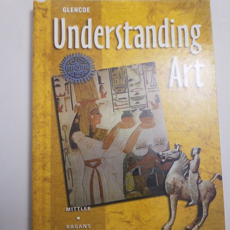 Understanding Art Student Edition by McGraw Hill