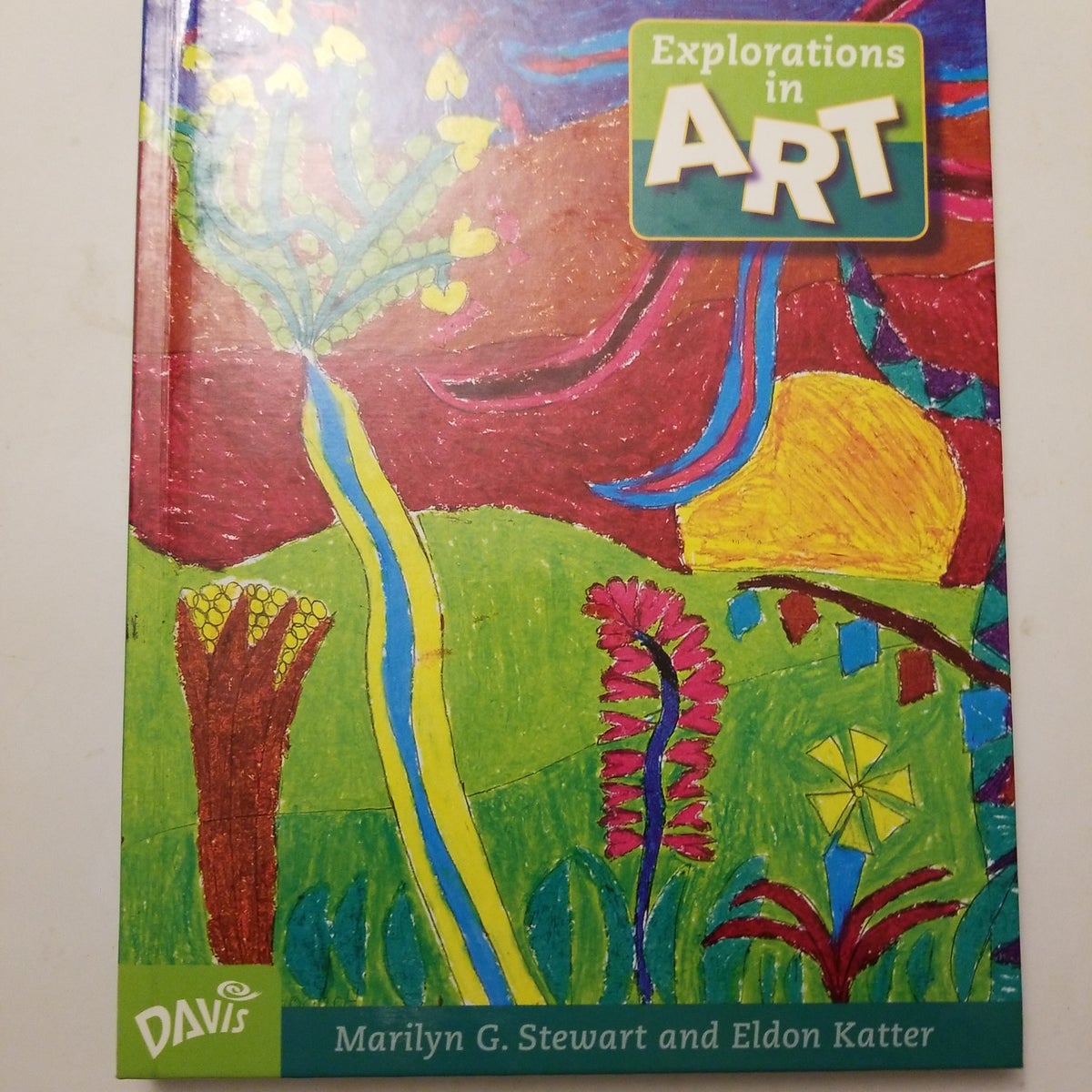 Explorations in Art, Grade 3 by Marilyn G. Stewart, Eldon Katter