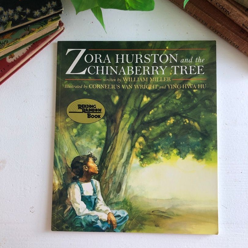 Zora Hurston and the Chinaberry Tree by William Miller