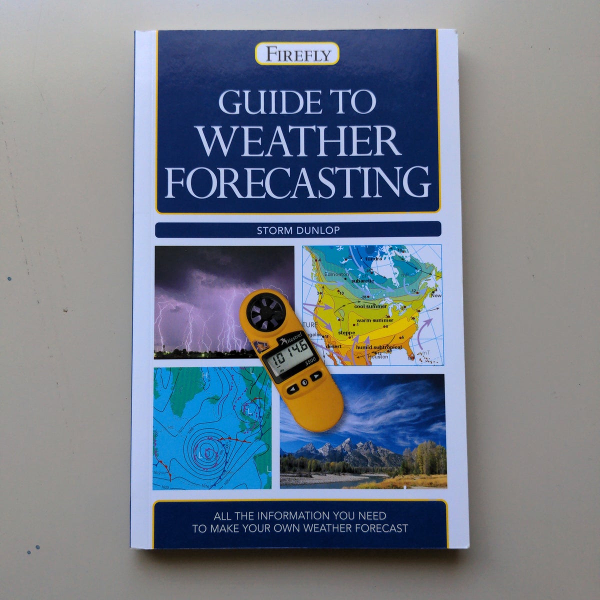 Guide to Weather Forecasting by Storm Dunlop