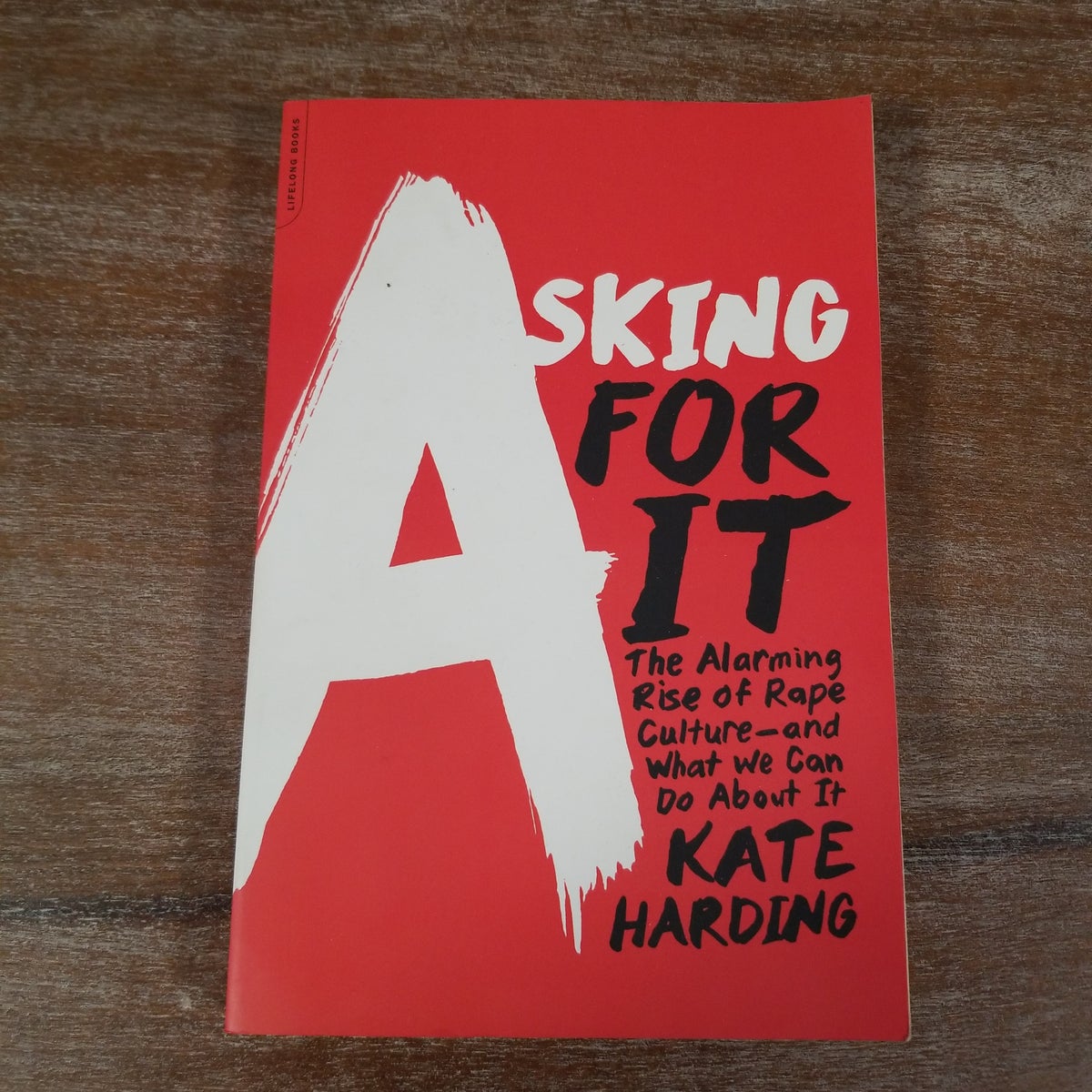 Asking for It by Kate Harding