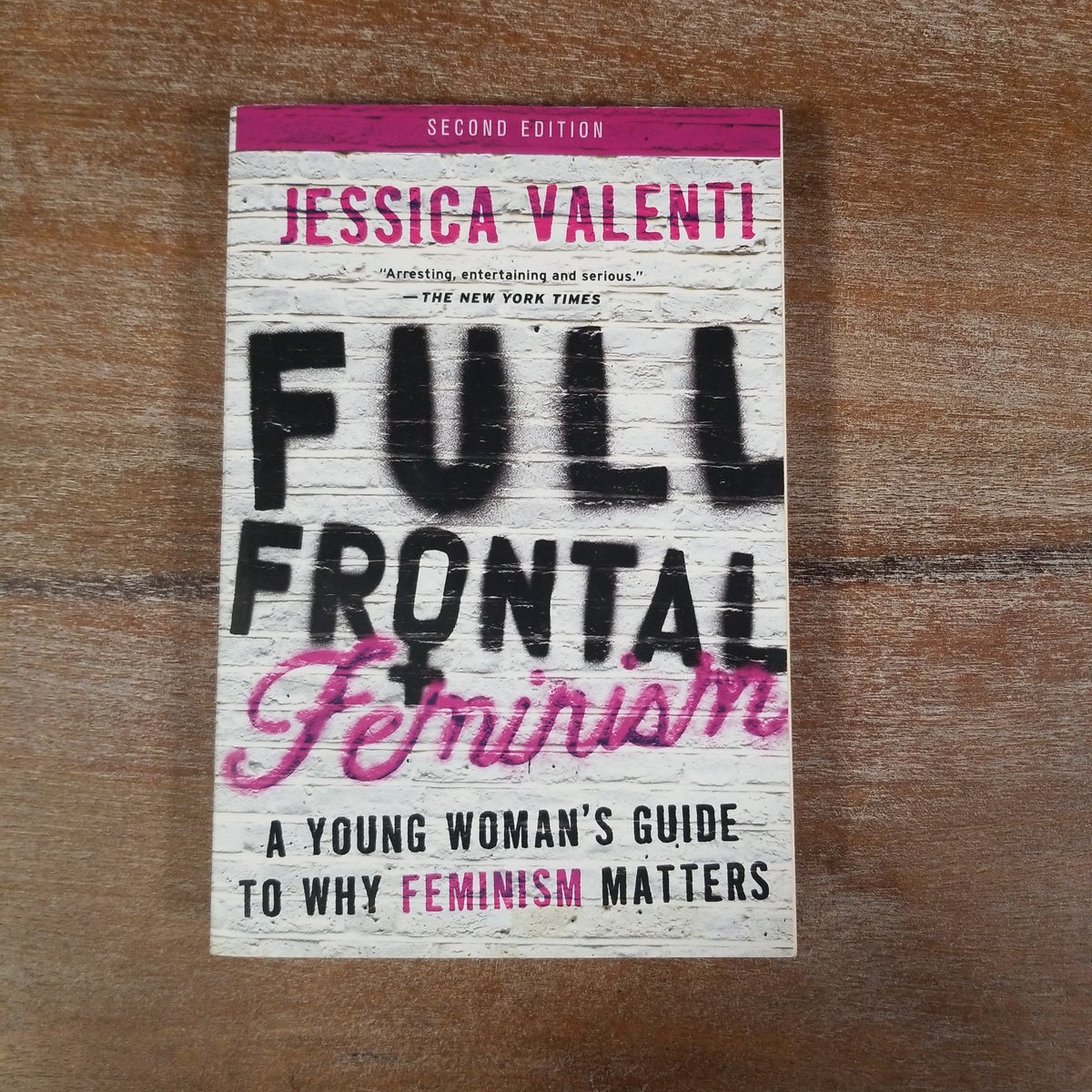 Full Frontal Feminism by Jessica Valenti