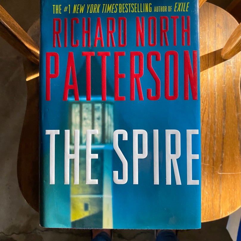 The Spire by Richard North Patterson, Hardcover | Pangobooks