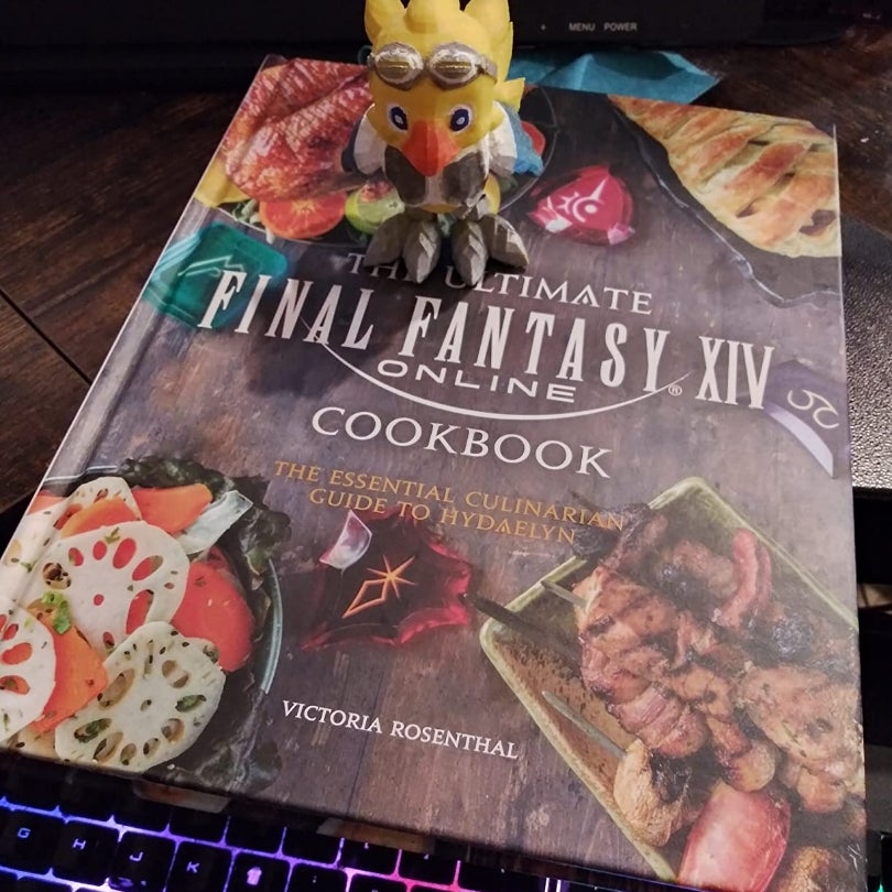 The Ultimate Final Fantasy XIV Cookbook by Victoria Rosenthal