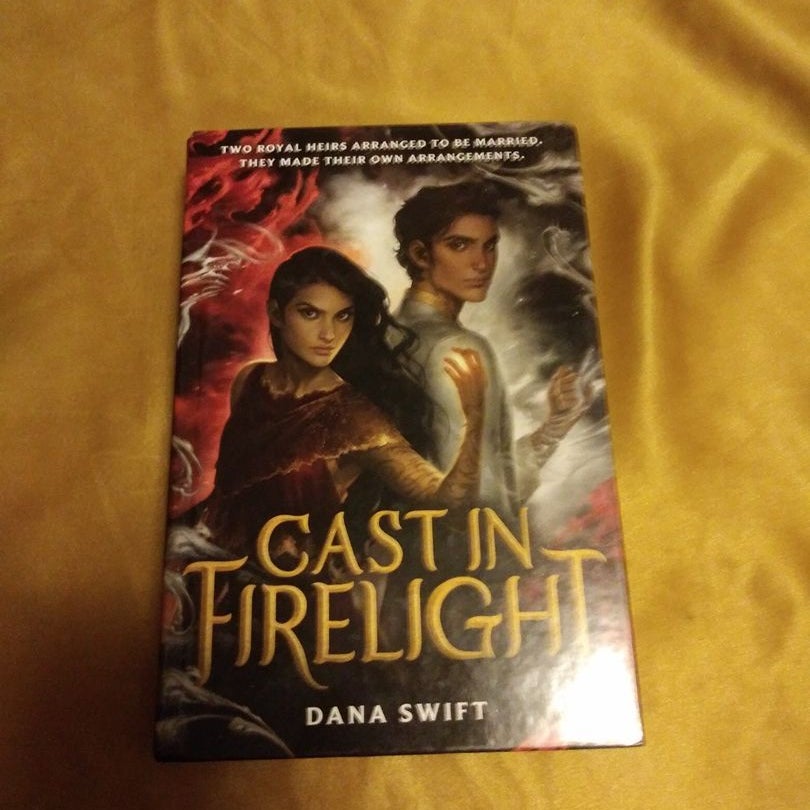 Cast in Firelight by Dana Swift