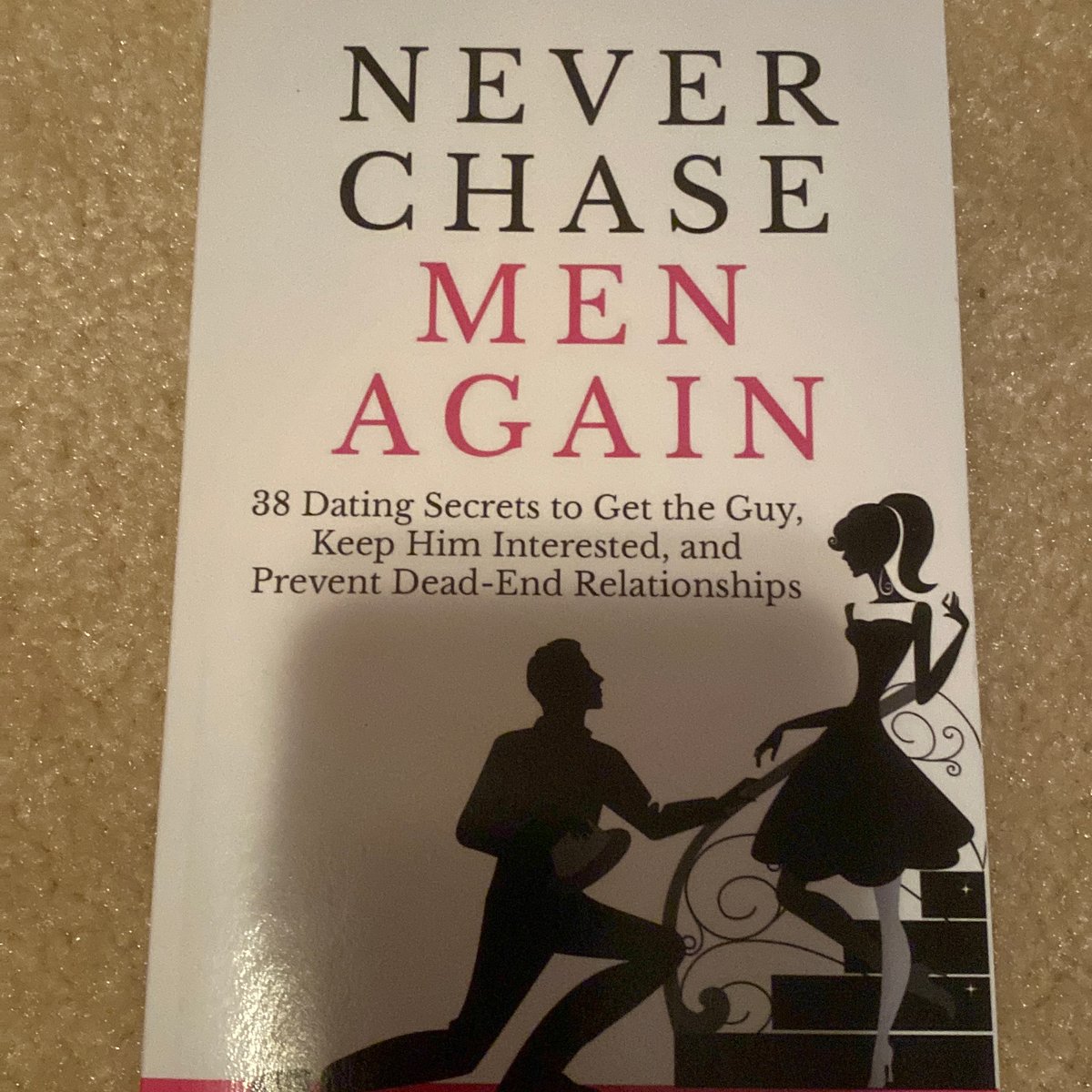 Never Chase Men Again by Bruce Bryans