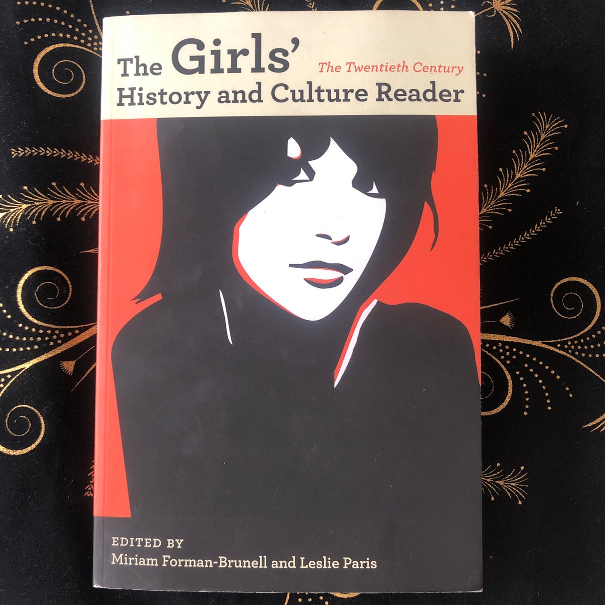 The Girls' History and Culture Reader by Joan Jacobs Brumberg, Rachel ...