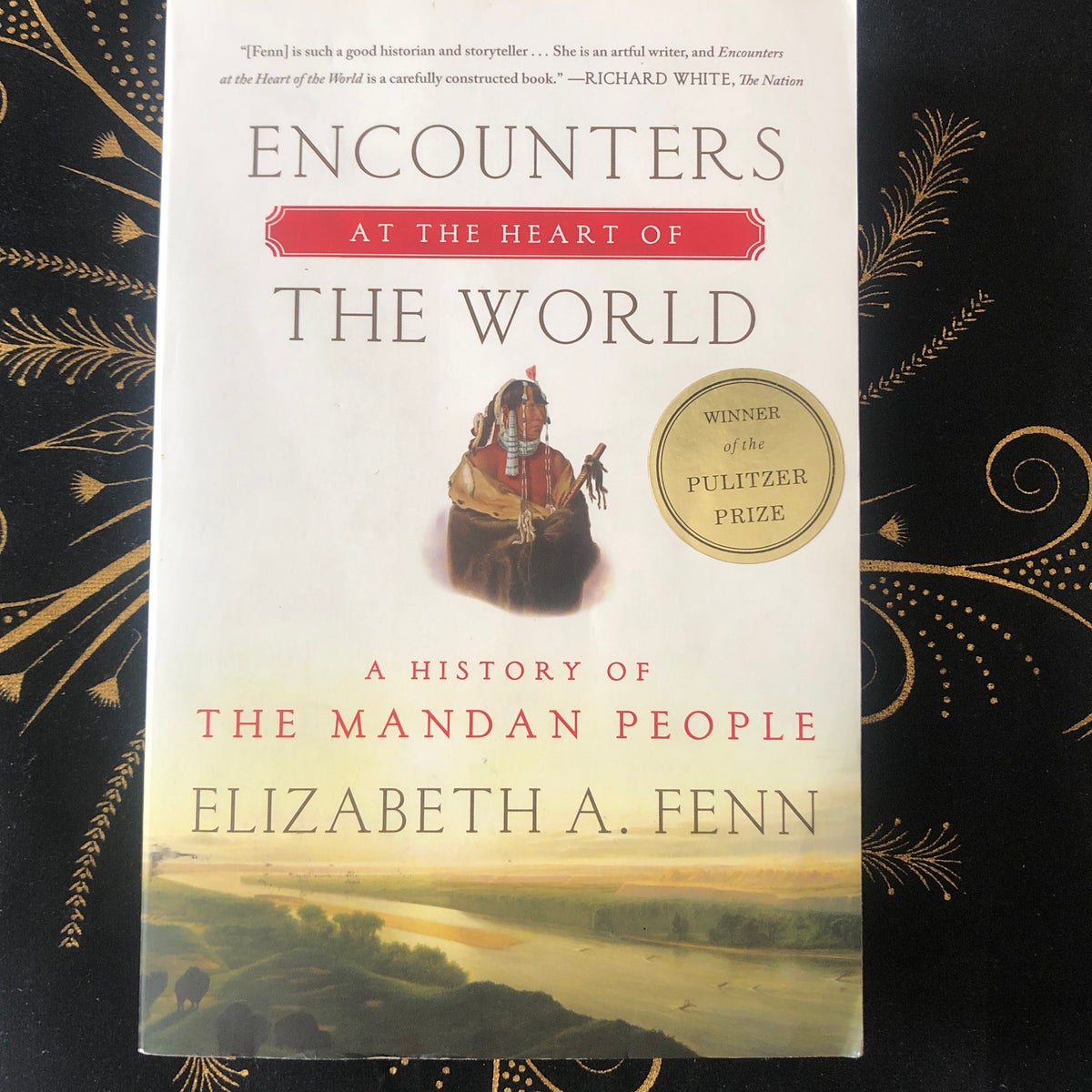 Encounters at the Heart of the World by Elizabeth A. Fenn