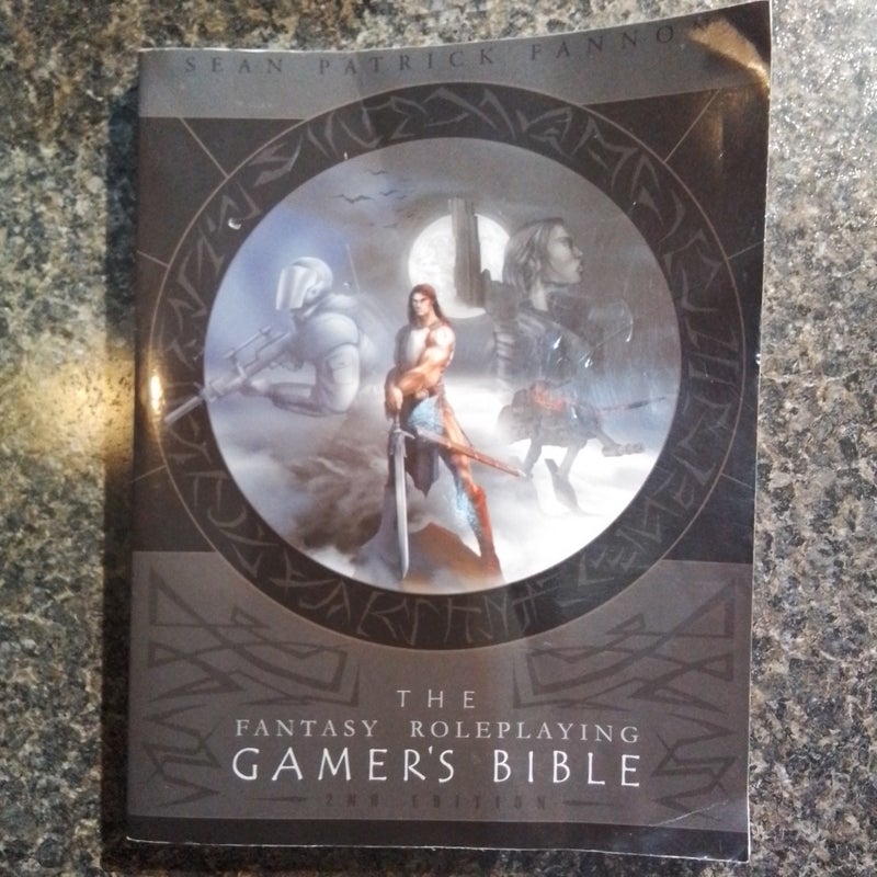 Fantasy Roleplaying Gamer's Bible by Sean P. Fannon