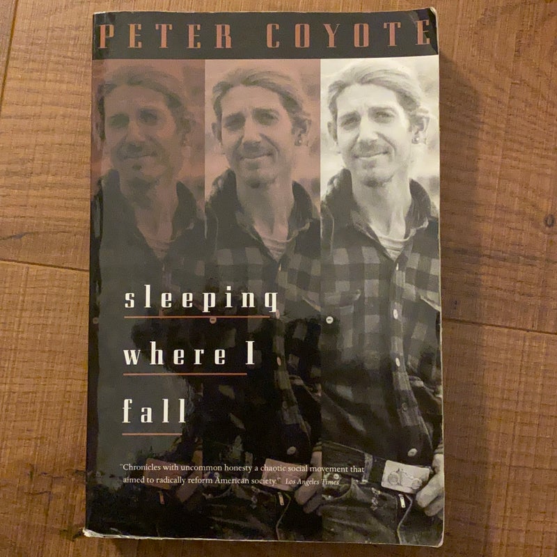 Sleeping Where I Fall by Peter Coyote, Paperback | Pangobooks