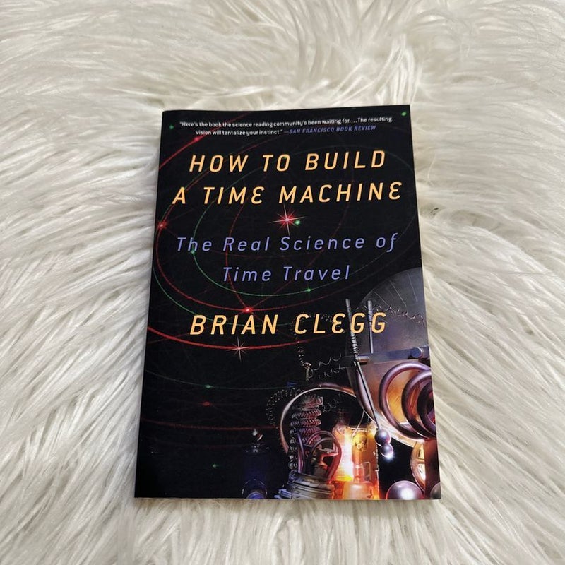 How to Build a Time Machine by Brian Clegg