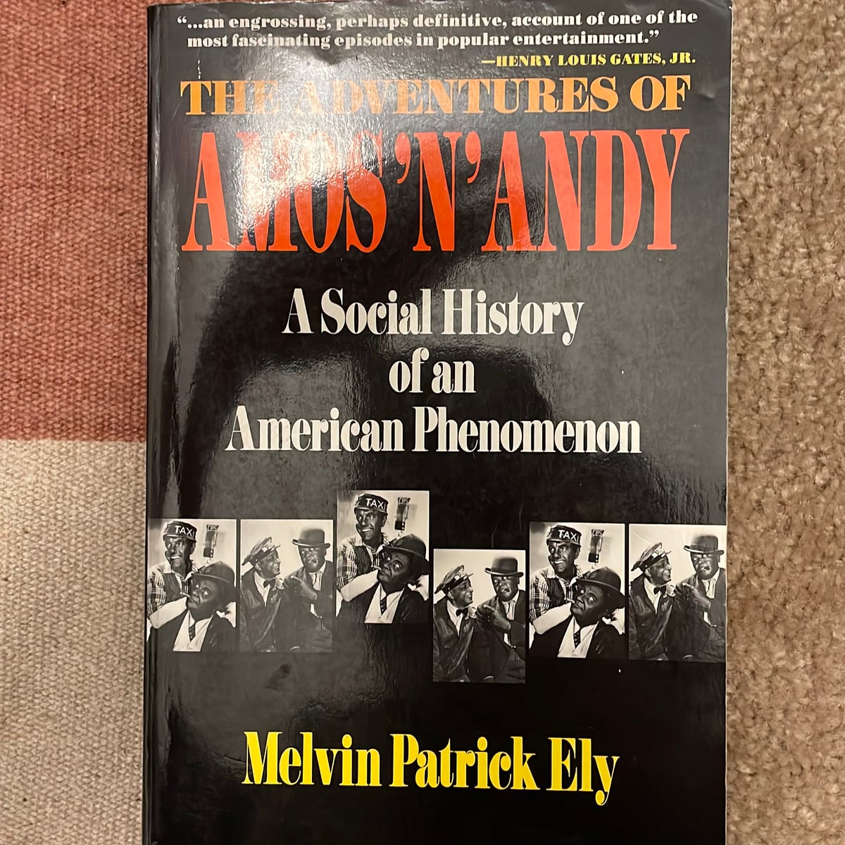The Adventures of Amos 'n' Andy by Melvin P. Ely
