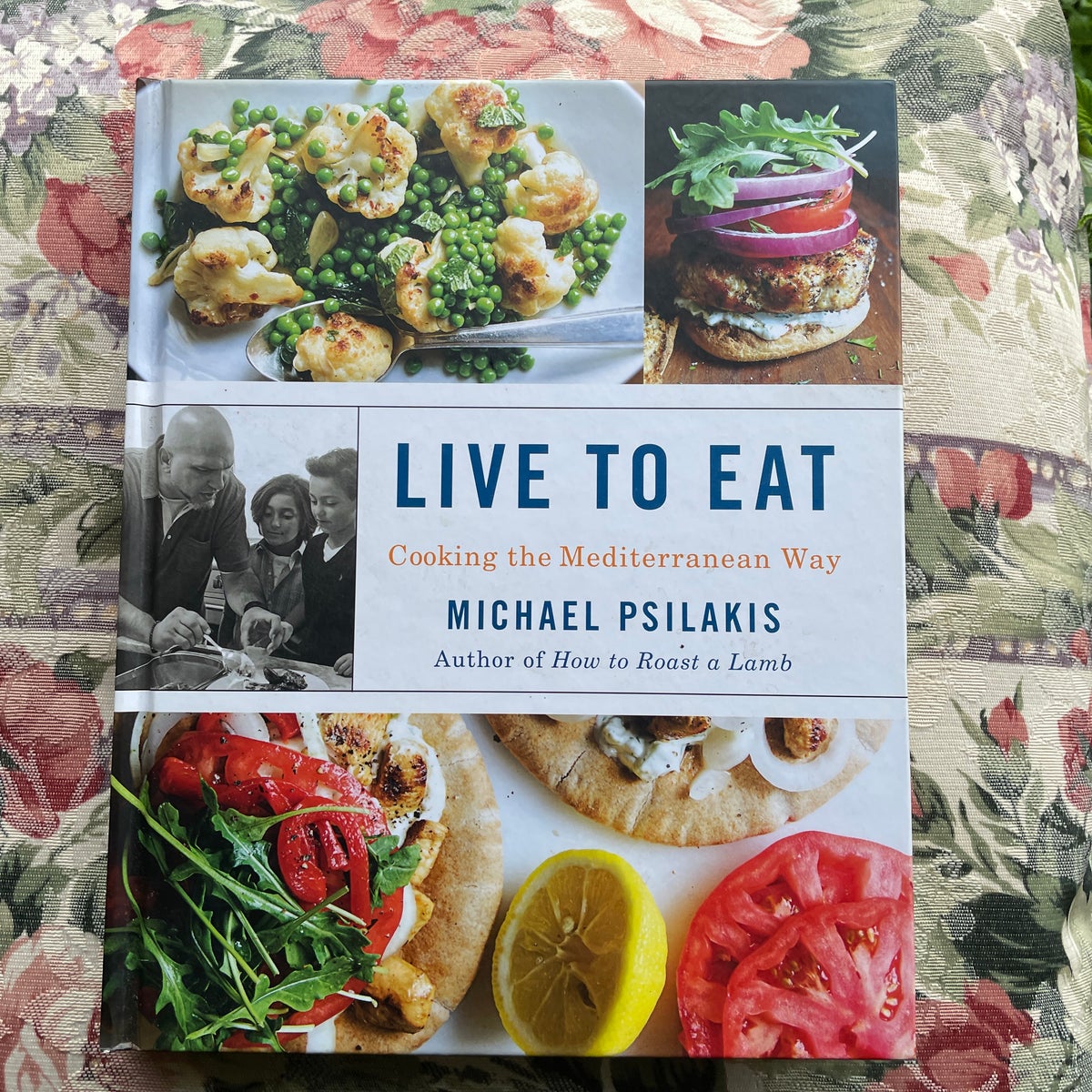 Live to Eat by Michael Psilakis