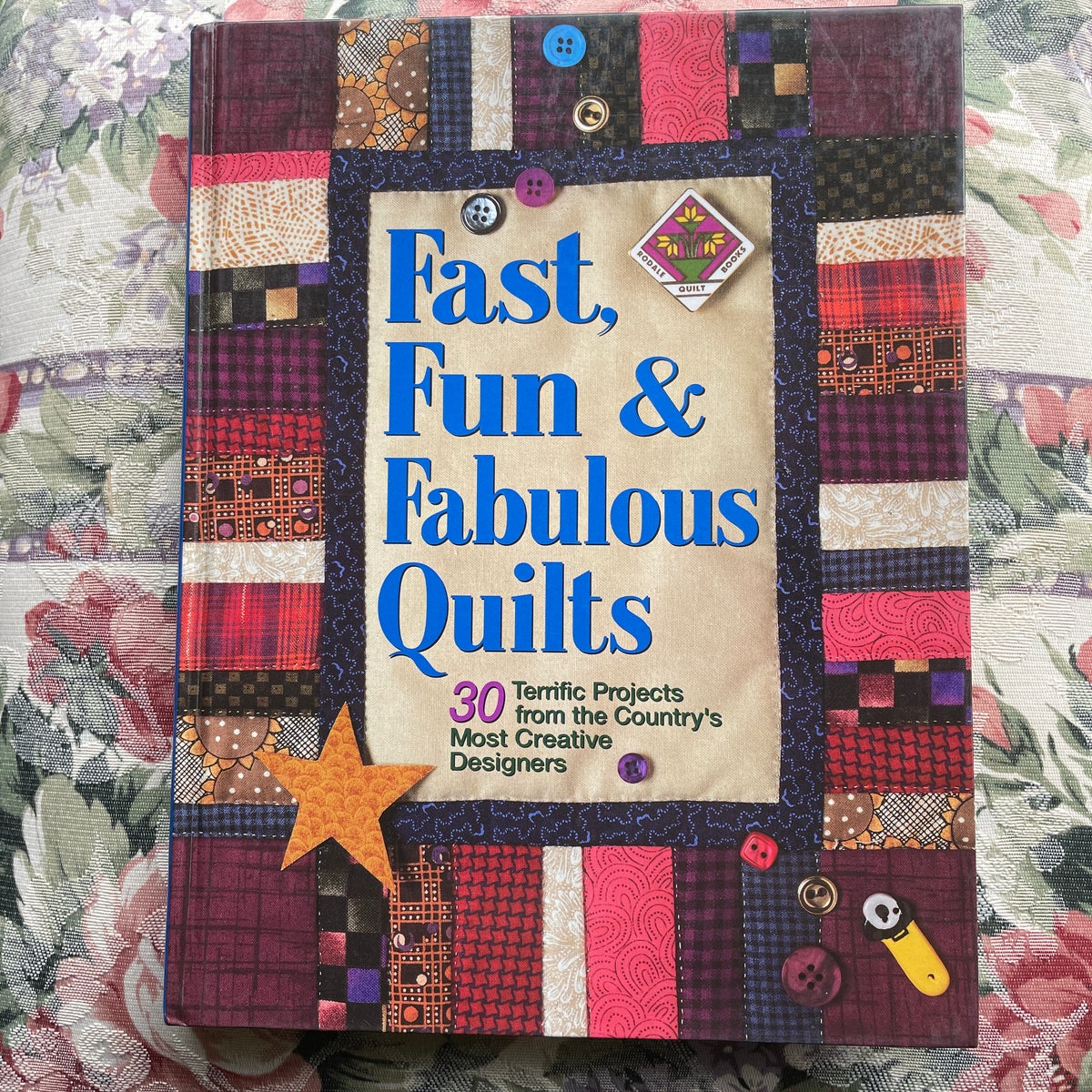 Fast, Fun and Fabulous Quilts by Suzanne Nelson