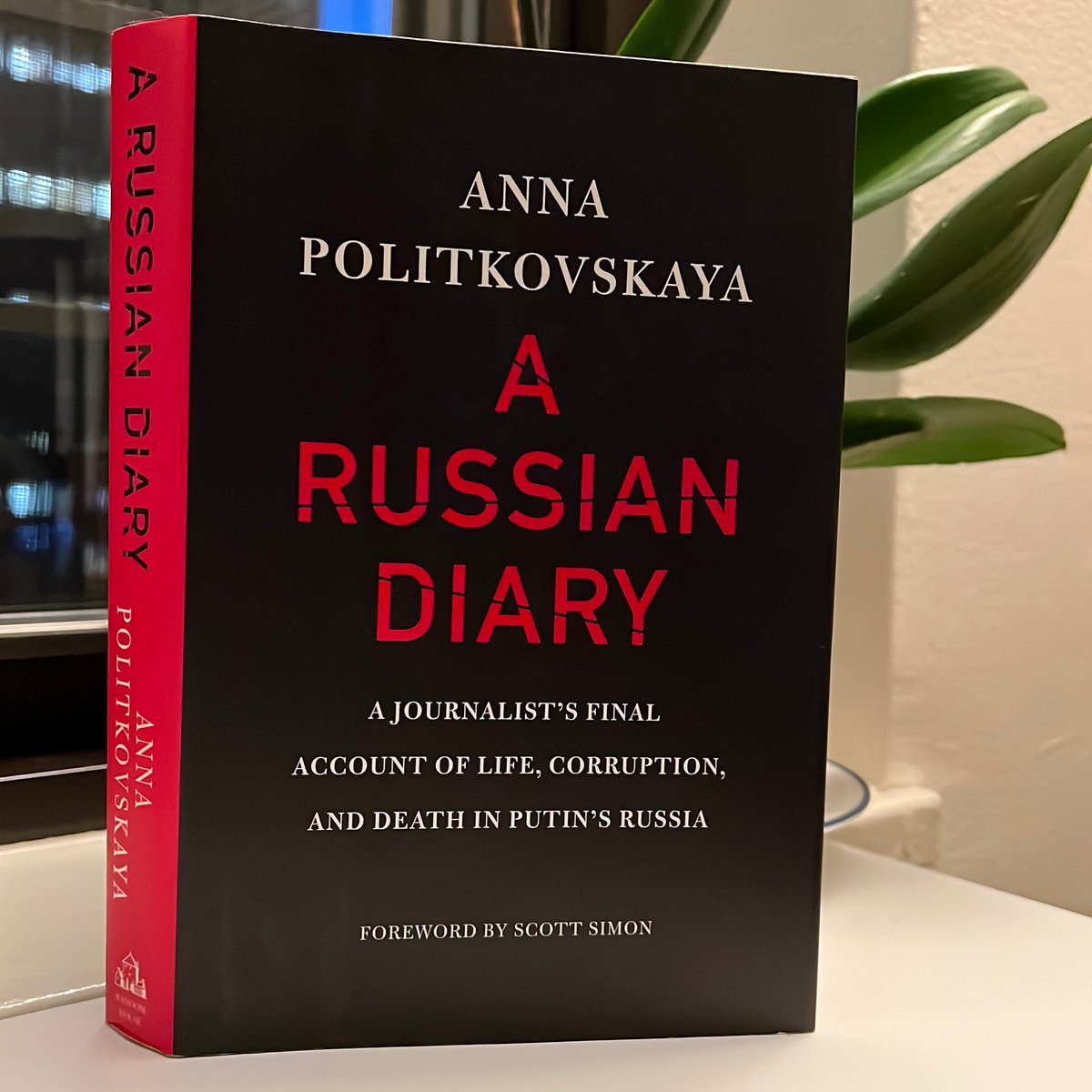 A Russian Diary by Anna Politkovskaya, Arch Tait, Scott Simon