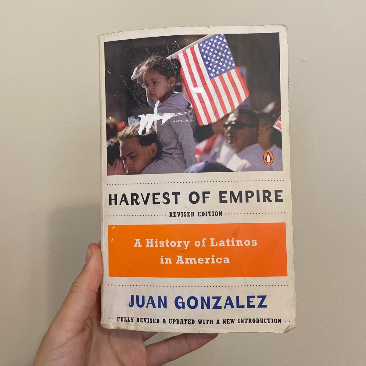 Harvest of Empire by Juan Gonzalez