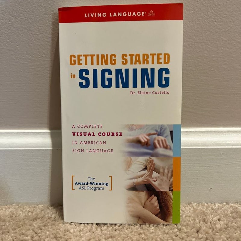 Getting Started in Signing (Book Only, No DVD) by Dr. Elaine Costello ...