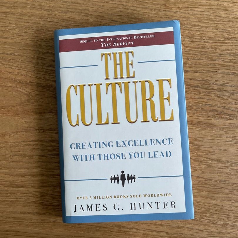 The Culture by James C. Hunter