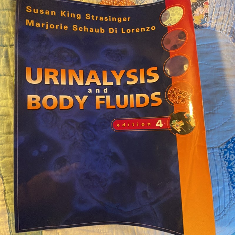 Urinalysis and Body Fluids by Susan King Strasinger, Marjorie A. Di Lorenzo