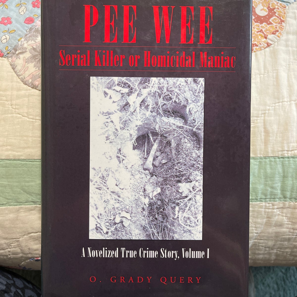 Pee Wee Serial Killer or Homicidal Maniac by O. Grady Query