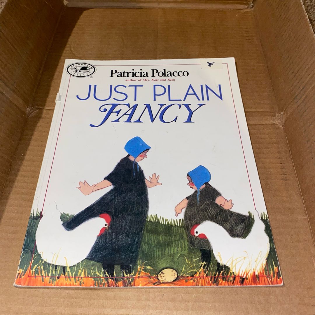 Just Plain Fancy by Patricia Polacco