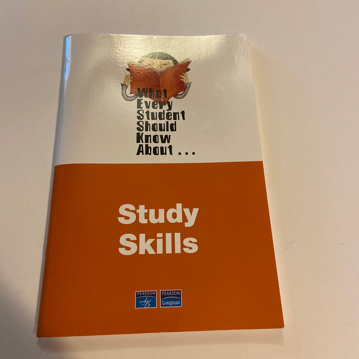 What Every Student Should Know about Study Skills by Pearson Pearson ...