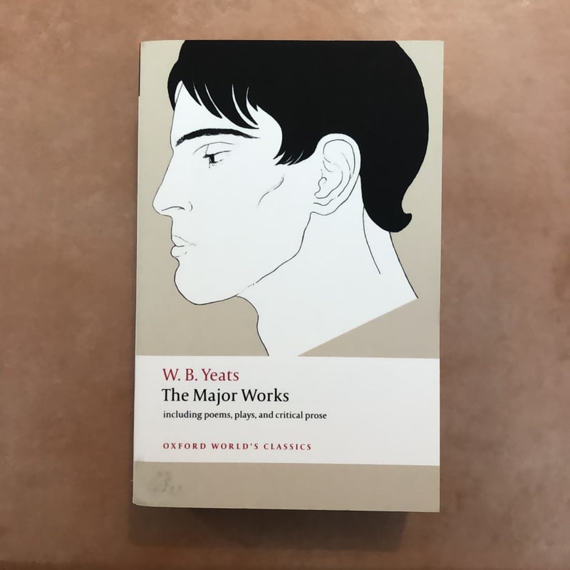 The Major Works by W.b. Yeats