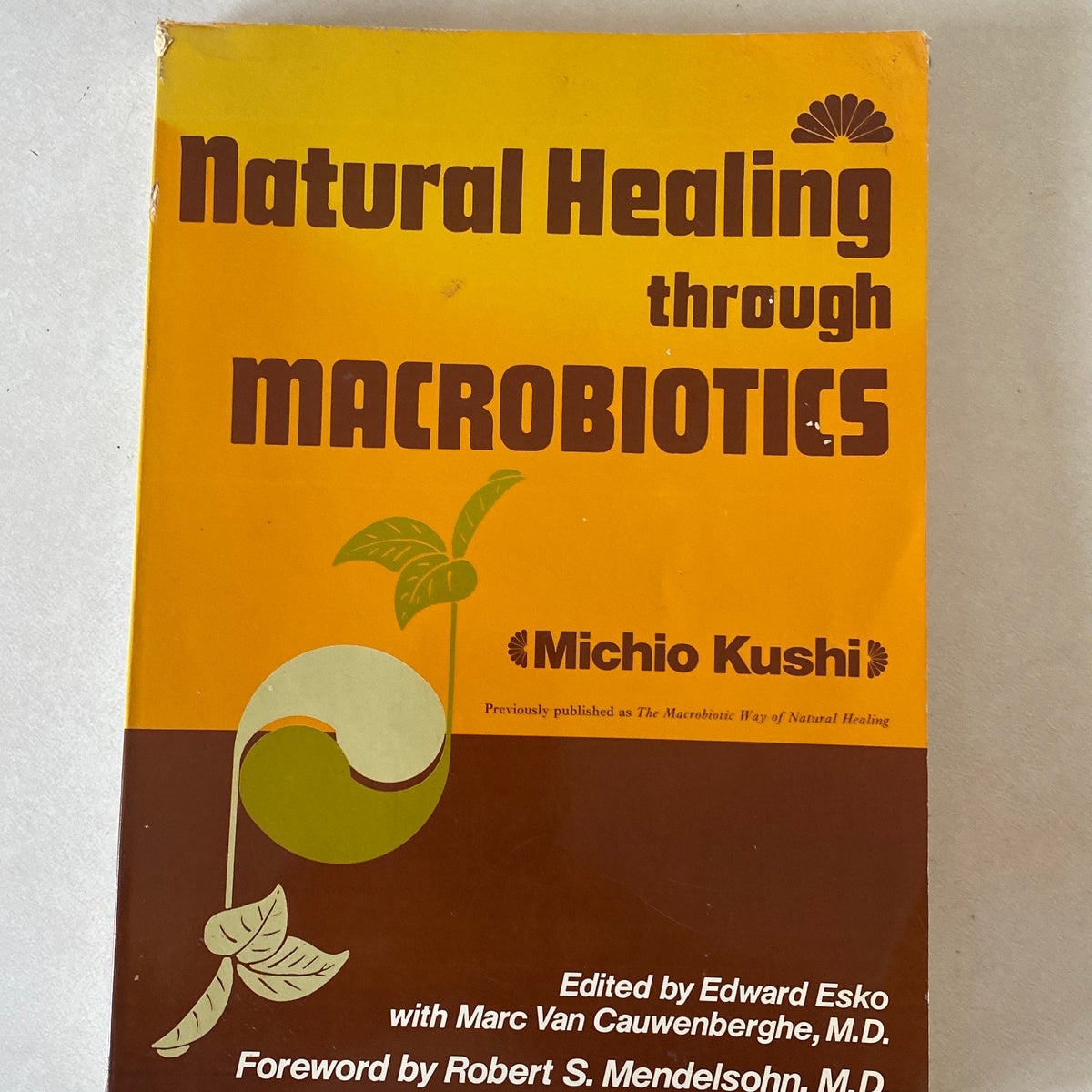 Natural Healing Through Macrobiotics by Michio Kushi, Paperback ...