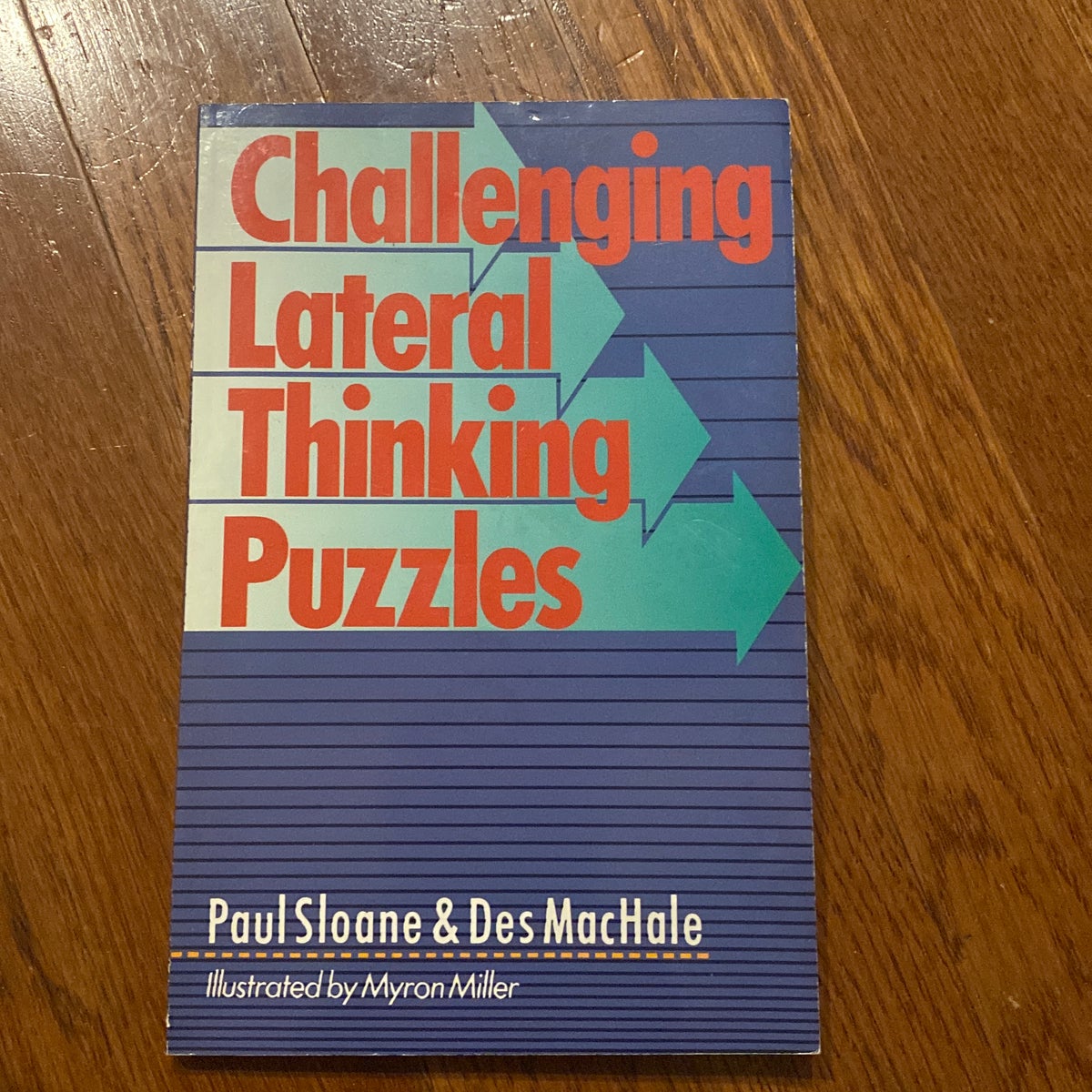Challenging Lateral Thinking Puzzles by Paul Sloane, Des Machale