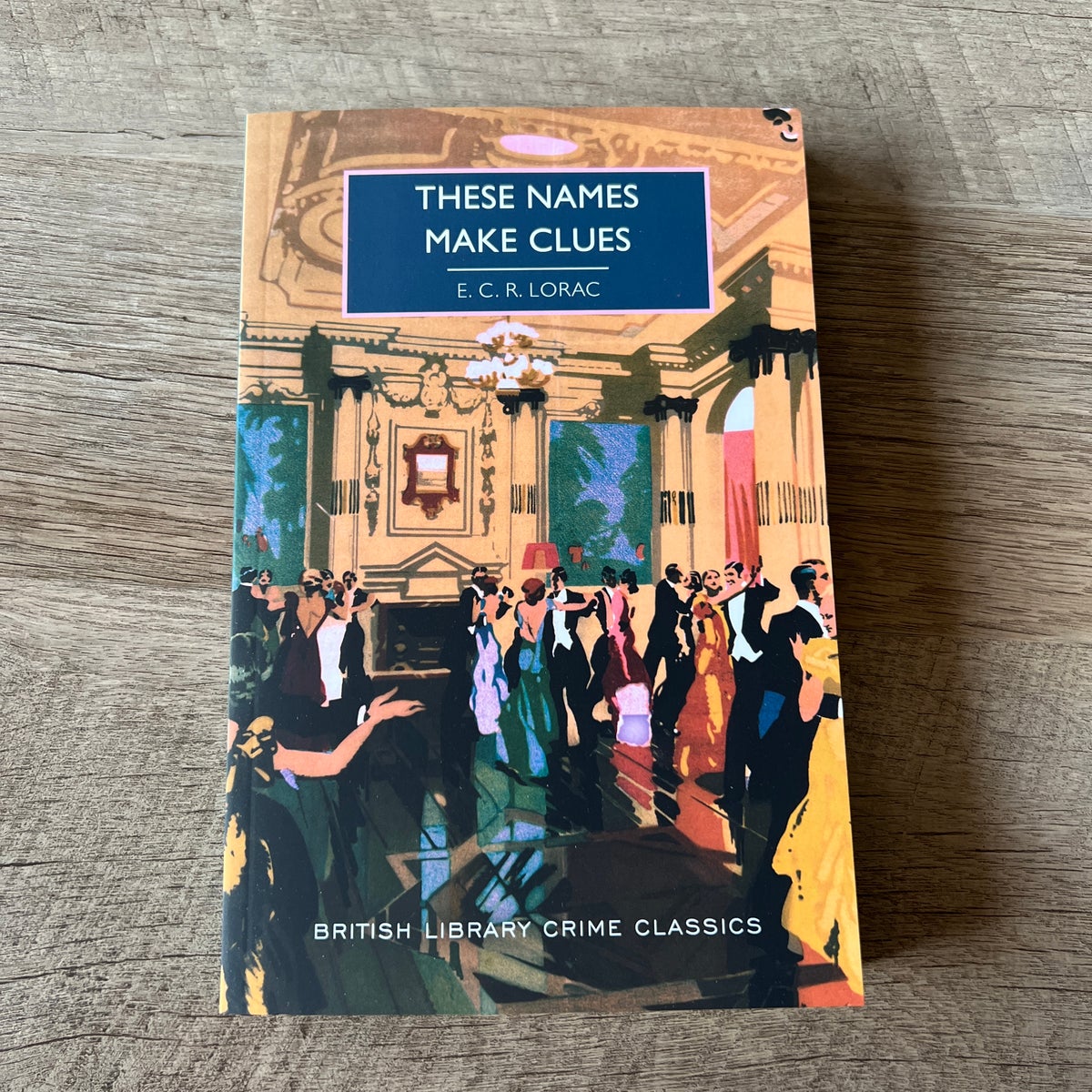 These Names Make Clues by E.C.R. Lorac