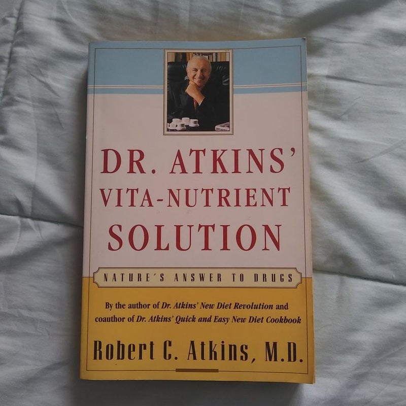 Dr. Atkins' Vita-Nutrient Solution by Robert C. Atkins