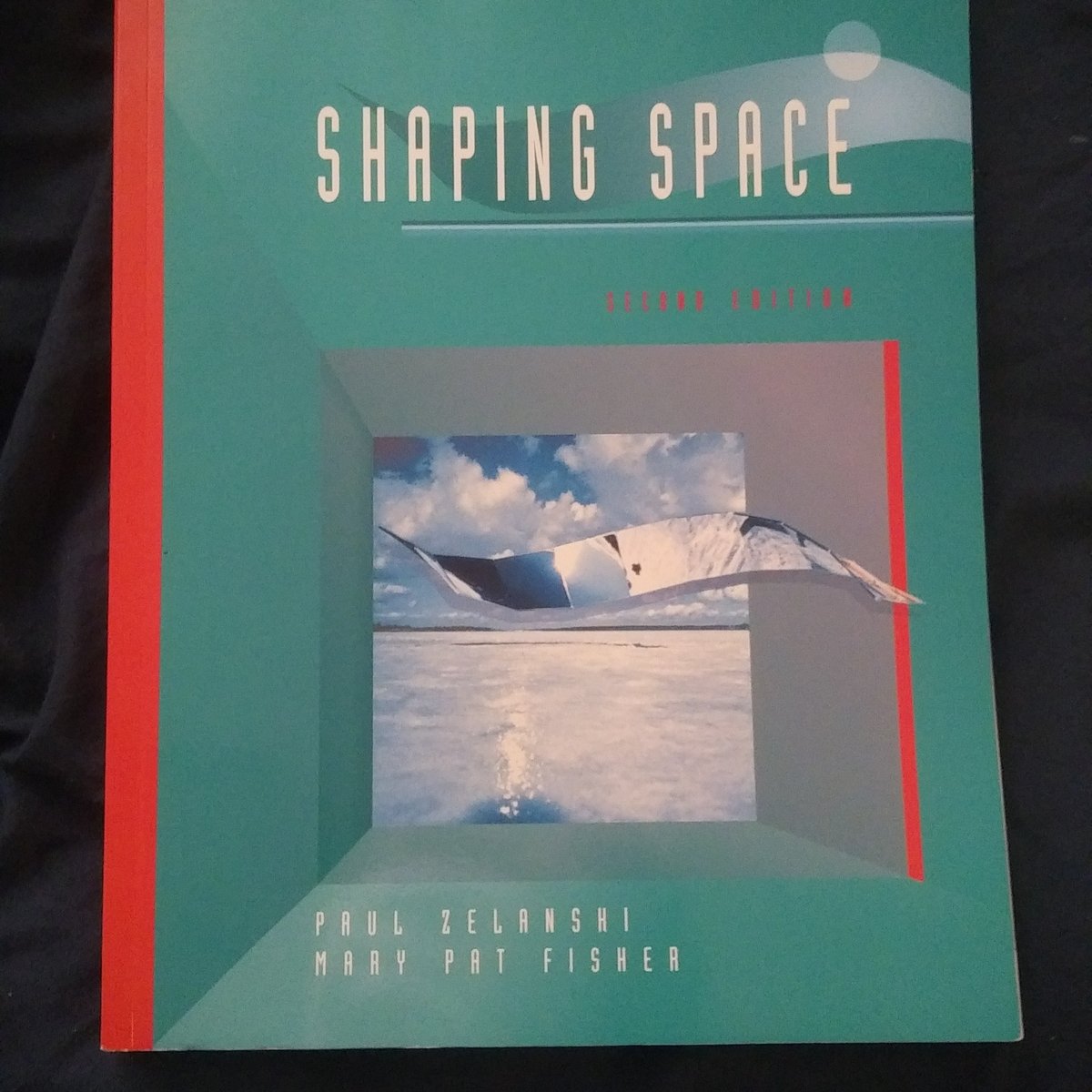 Shaping Space by Paul Zelanski, Mary Pat Fisher