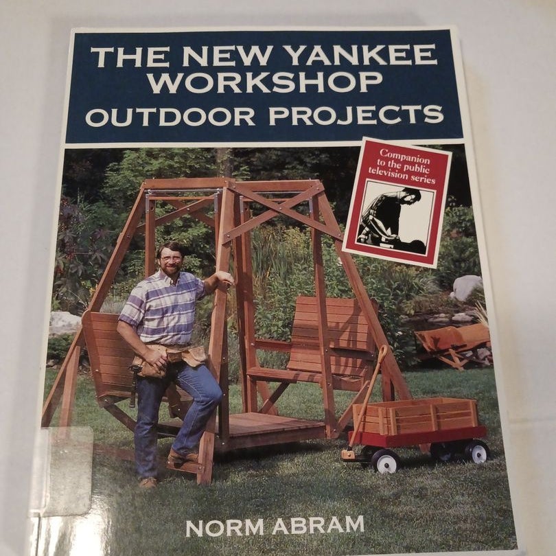 The New Yankee Workshop by Norm Abram, Paperback | Pangobooks