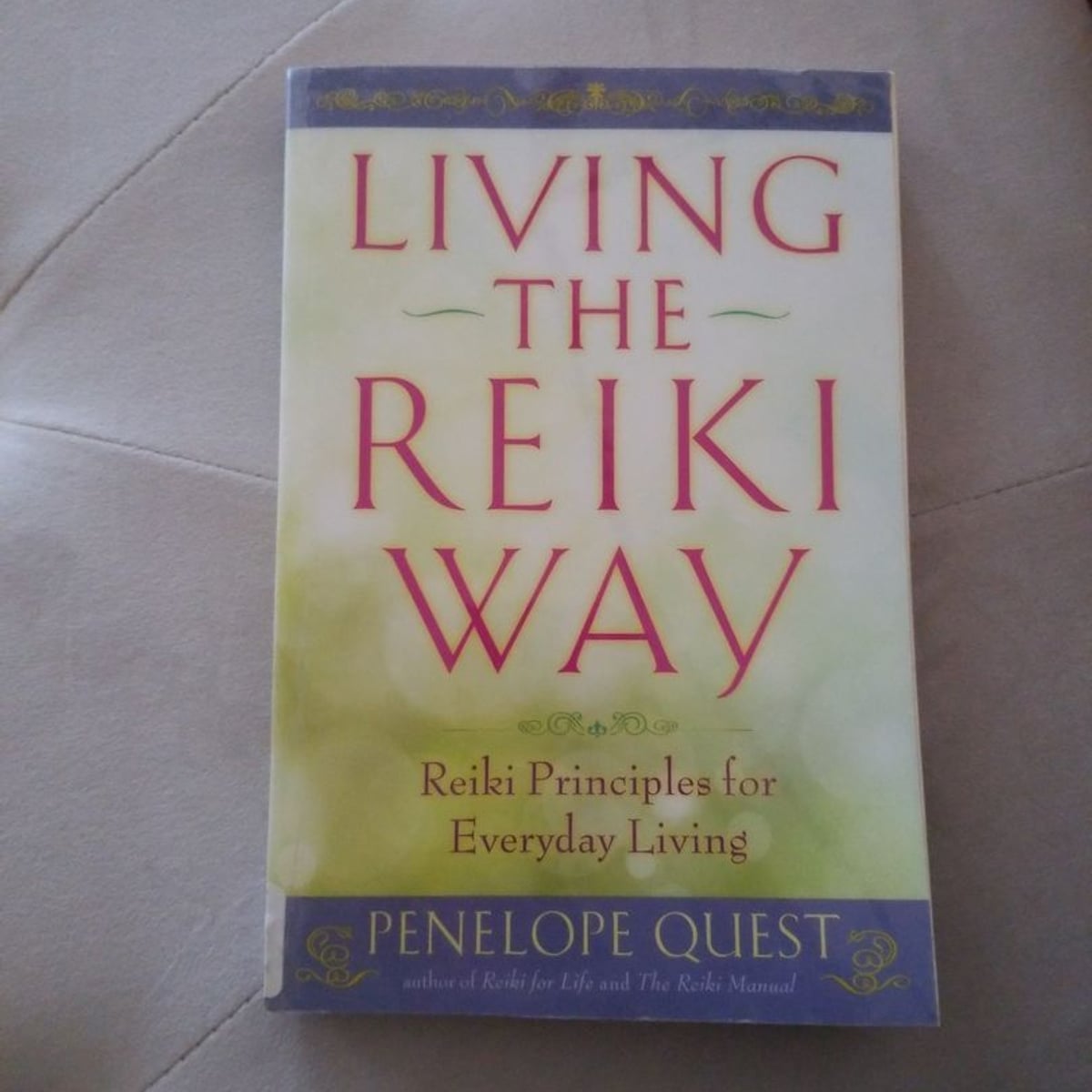 Living the Reiki Way by Penelope Quest