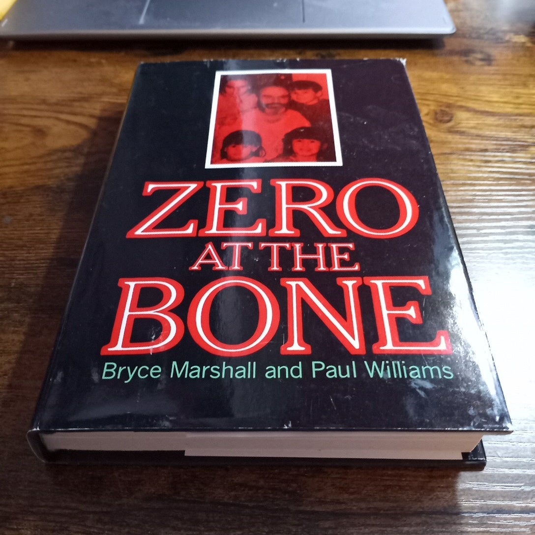 Zero at the Bone by Bryce Marshall, Paul Williams