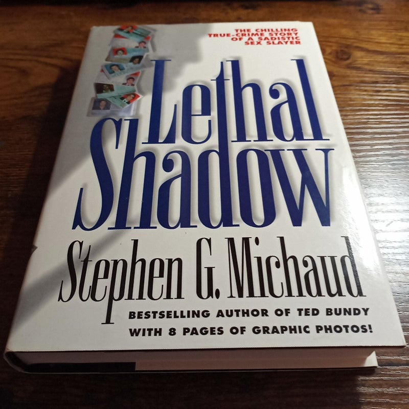 Lethal Shadow by Stephen G. Michaud