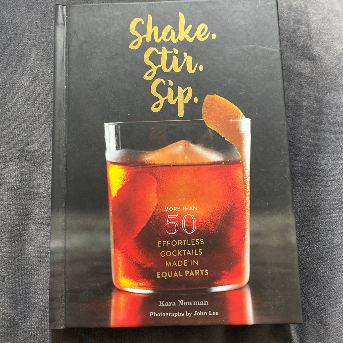 Shake. Stir. Sip by Kara Newman, Hardcover | Pangobooks