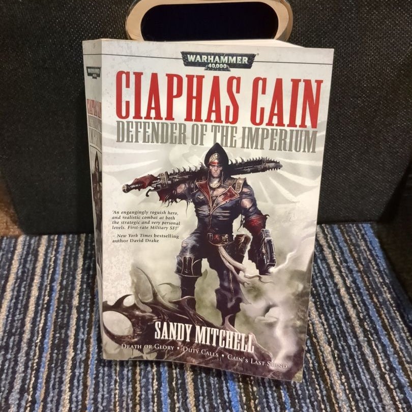 Ciaphas Cain: Defender of the Imperium by Sandy Mitchell