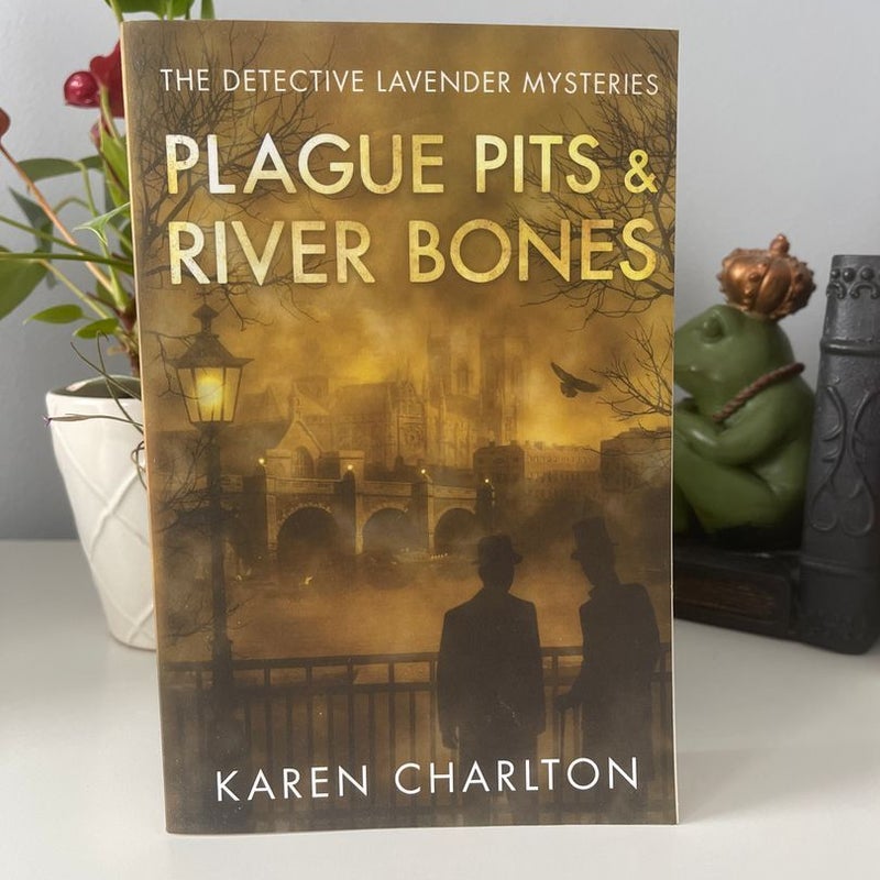 Plague Pits and River Bones by Karen Charlton