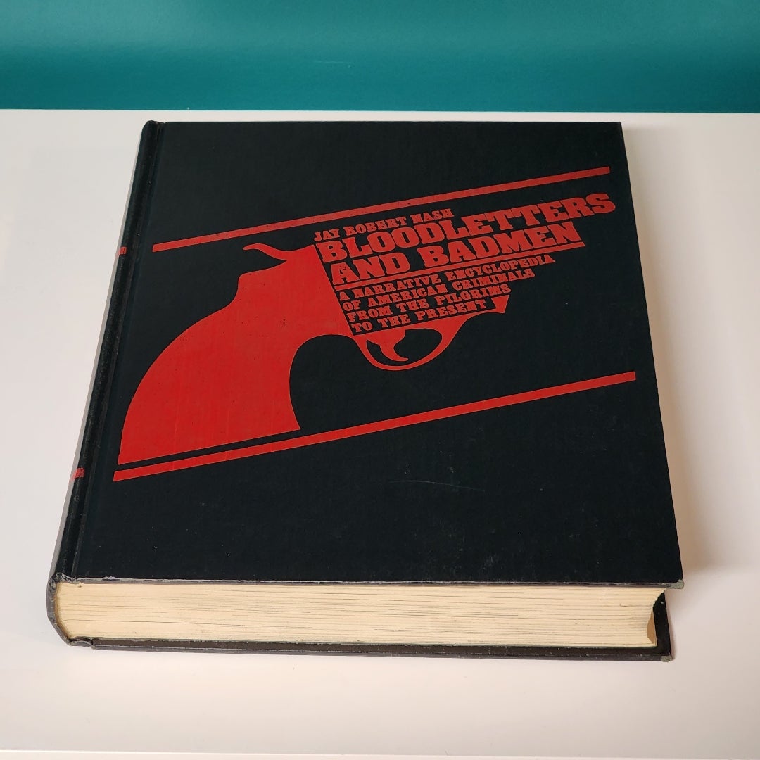 Bloodletters and Badmen by Jay R. Nash